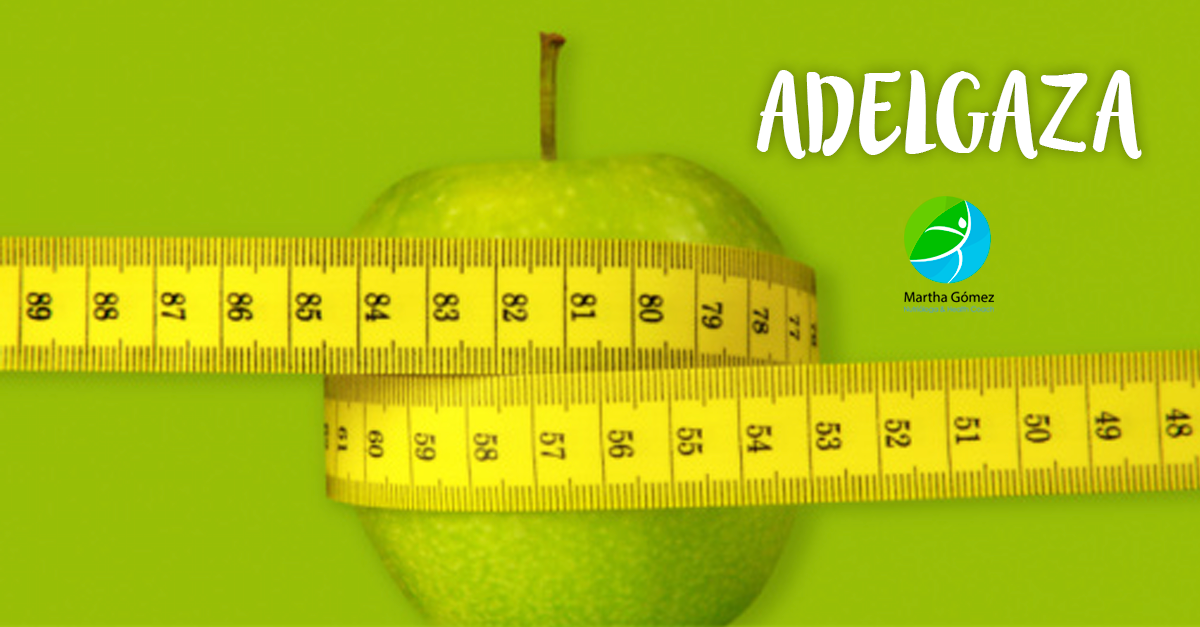 APRENDE A ADELGAZAR – Nutrióloga & Health Coach Martha Gómez